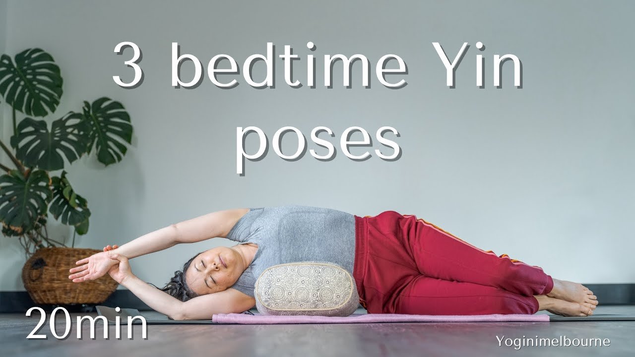3 bedtime yin poses | lengthen spine, side body & chest | encourage ...