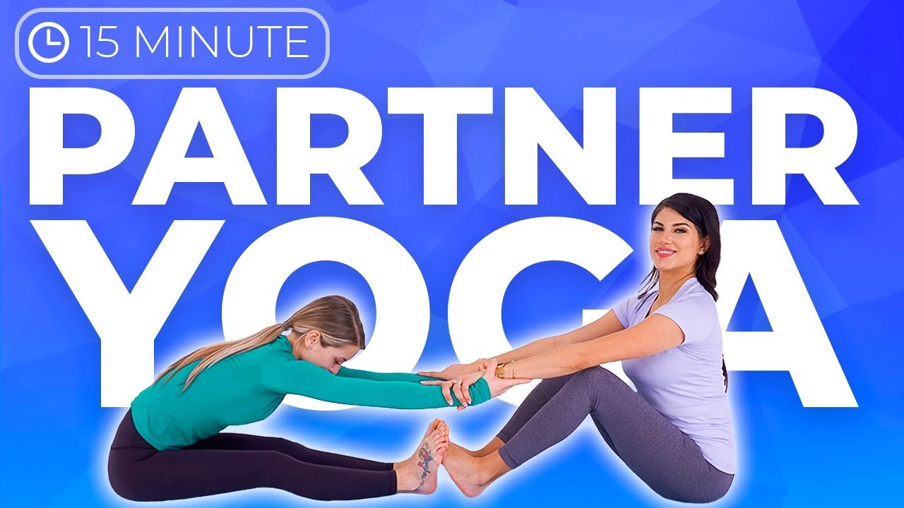 15 minute PARTNER YOGA Stretch for All levels, ages & sizes (beginners ...