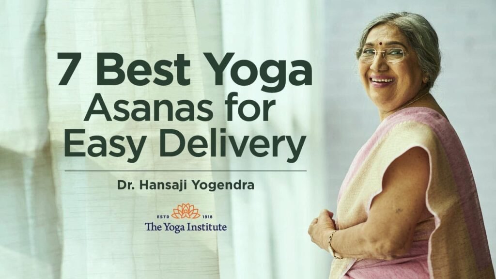 7 Best Yoga Asanas For Easy Delivery | Dr. Hansaji Yogendra - Beyond Bend