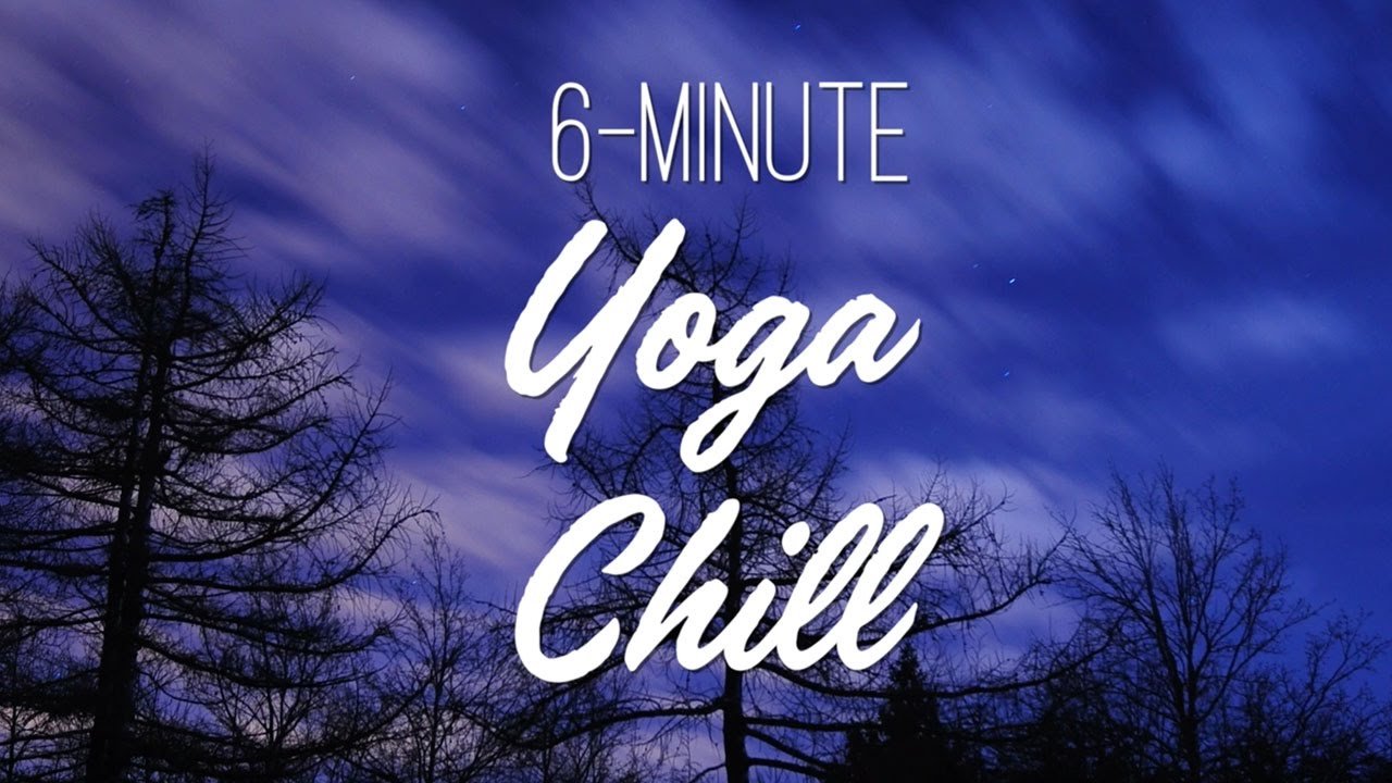 6-Minute Yoga Chill | Relaxing Yoga | Yoga With Adriene - Beyond Bend