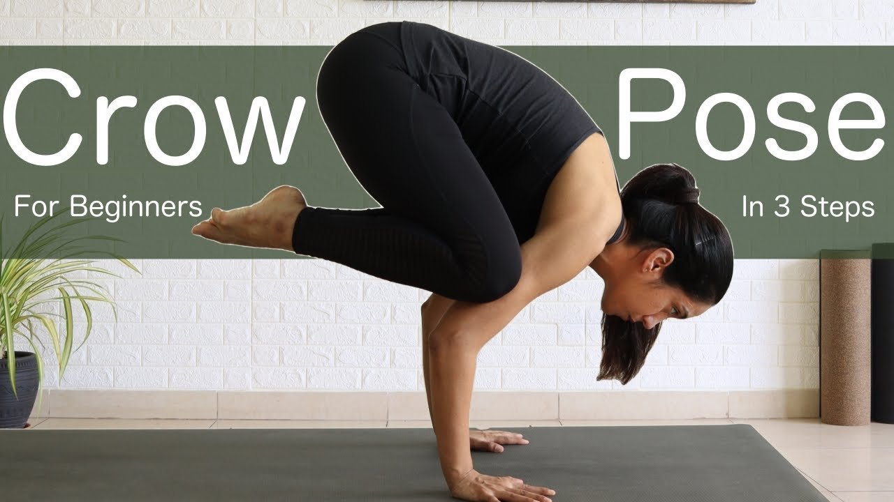 How to do Crow Pose in 3 steps | For Beginners | Yogbela - Beyond Bend
