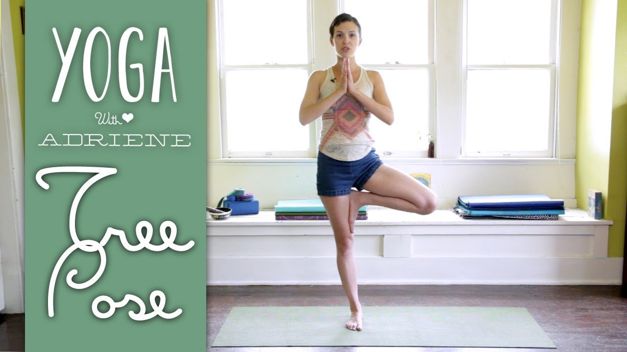 Tree Pose - Vrksasana - Yoga With Adriene - Beyond Bend